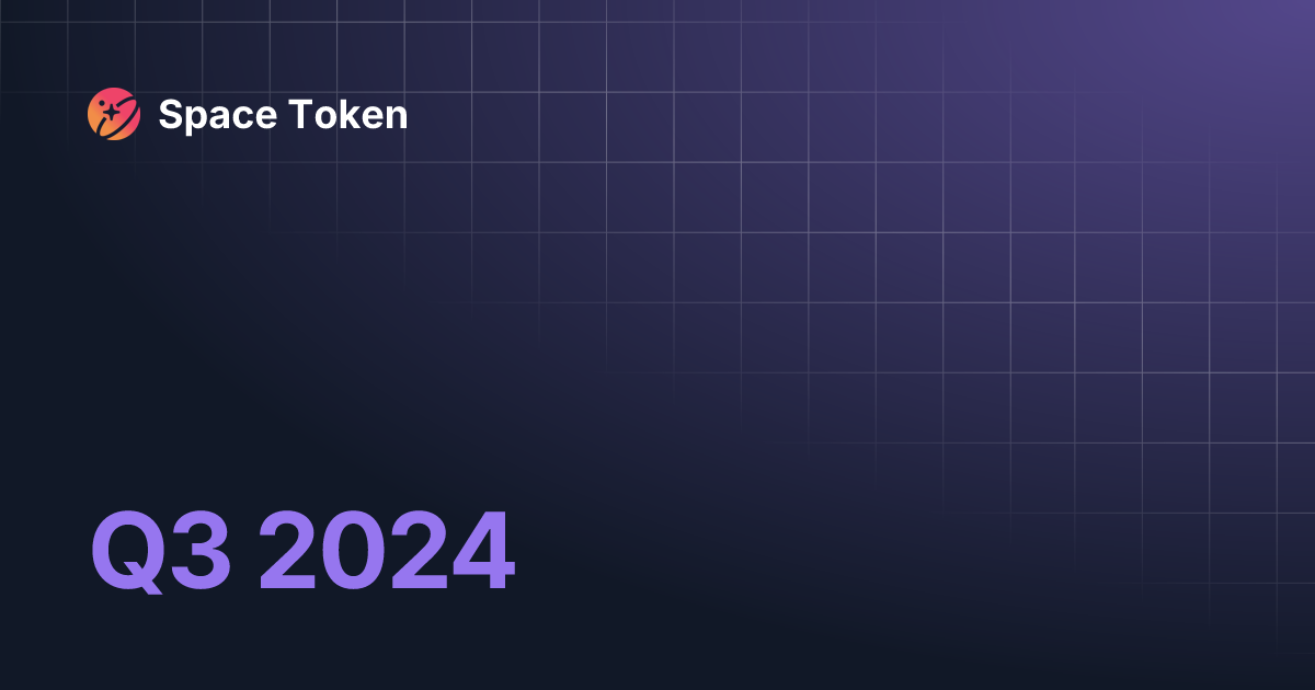 Q3 2024 | Space Token